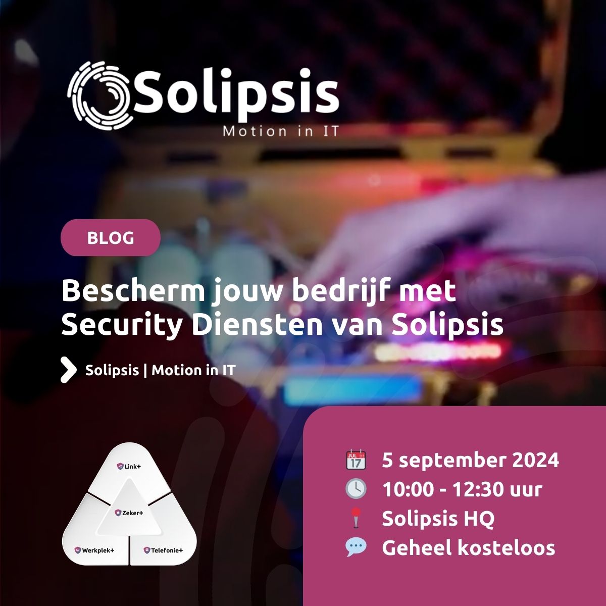 Bescherm jouw bedrijf met Security Diensten van Solipsis - Solipsis